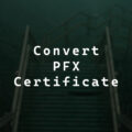 Convert PEM to PFX Certificate - theDXT